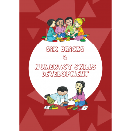Six Bricks & Numeracy Skills Development Manual