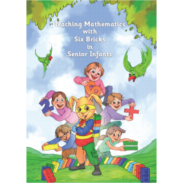 Teaching mathematics with Six Bricks in senior infants